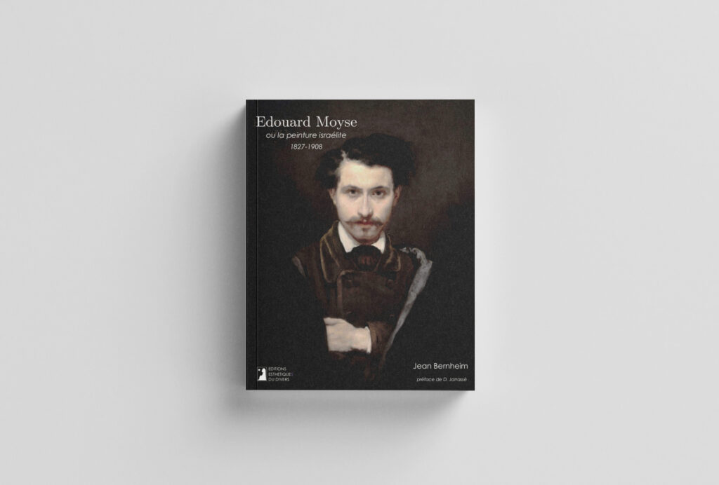 Edouard Moyse ou la peinture israélite (1827-1908) - Editions ...